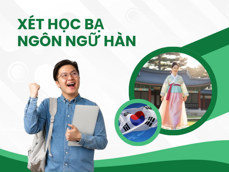 Xét Học Bạ Ngôn Ngữ Hàn: Danh Sách Trường, Điểm Chuẩn và Điều Kiện